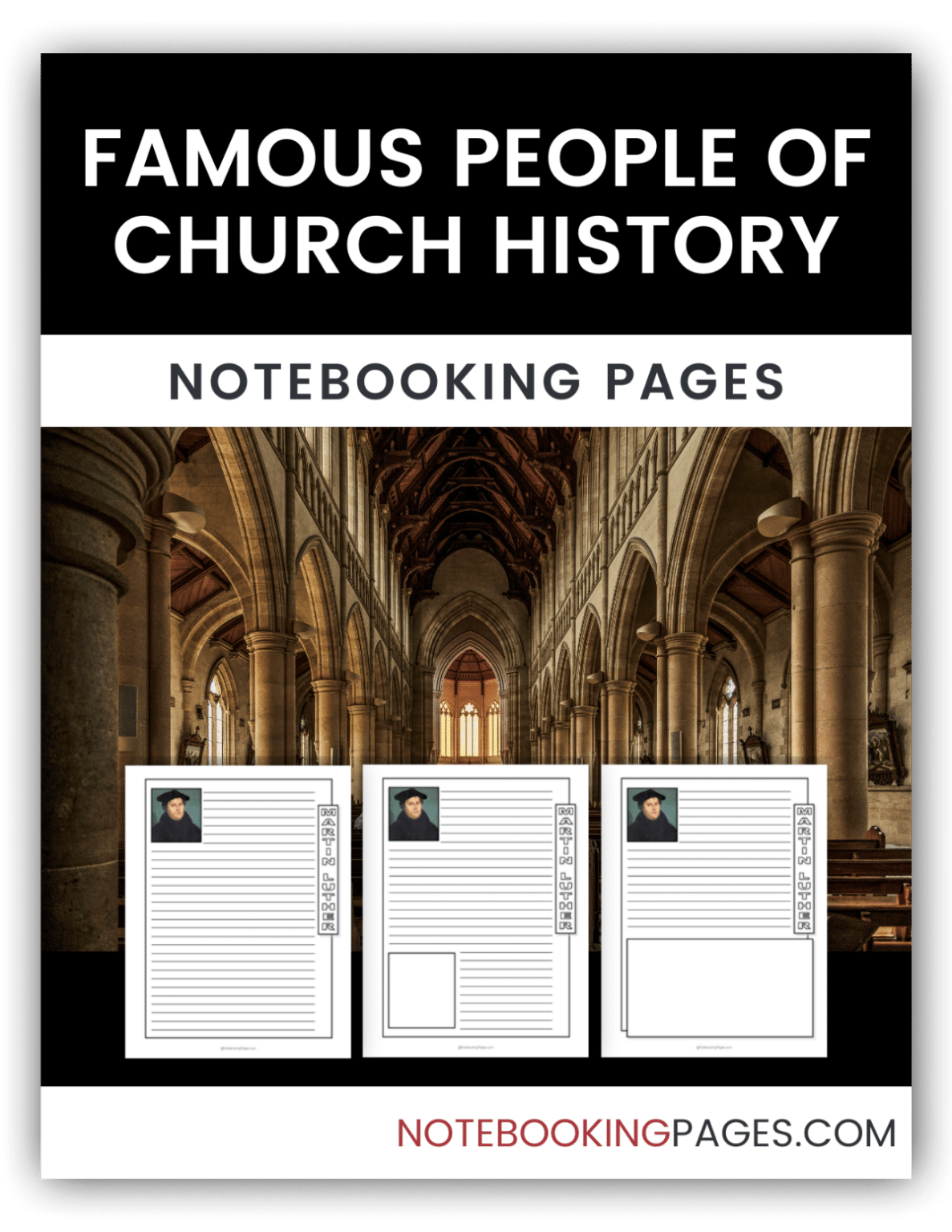 Famous People of Church History Notebooking Pages - NotebookingPages.com